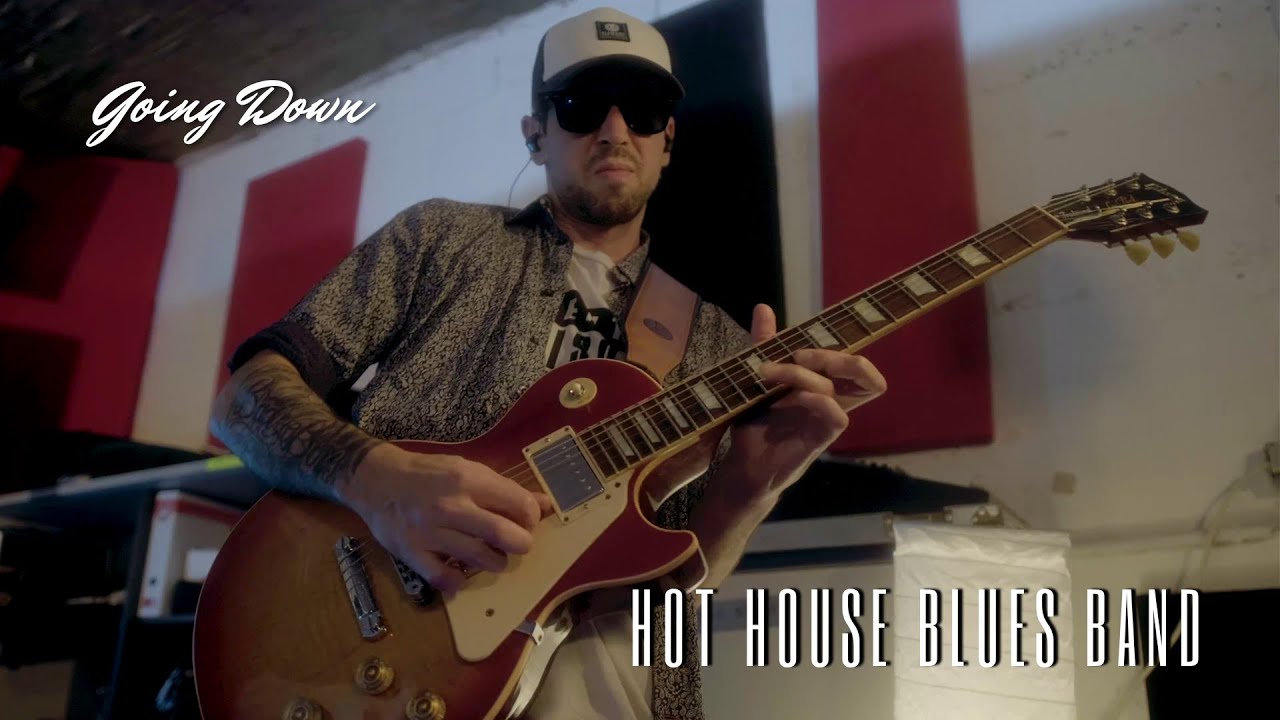 Going Down (Don Nix/Freddie King) - Hot House Blues Band - YouTube