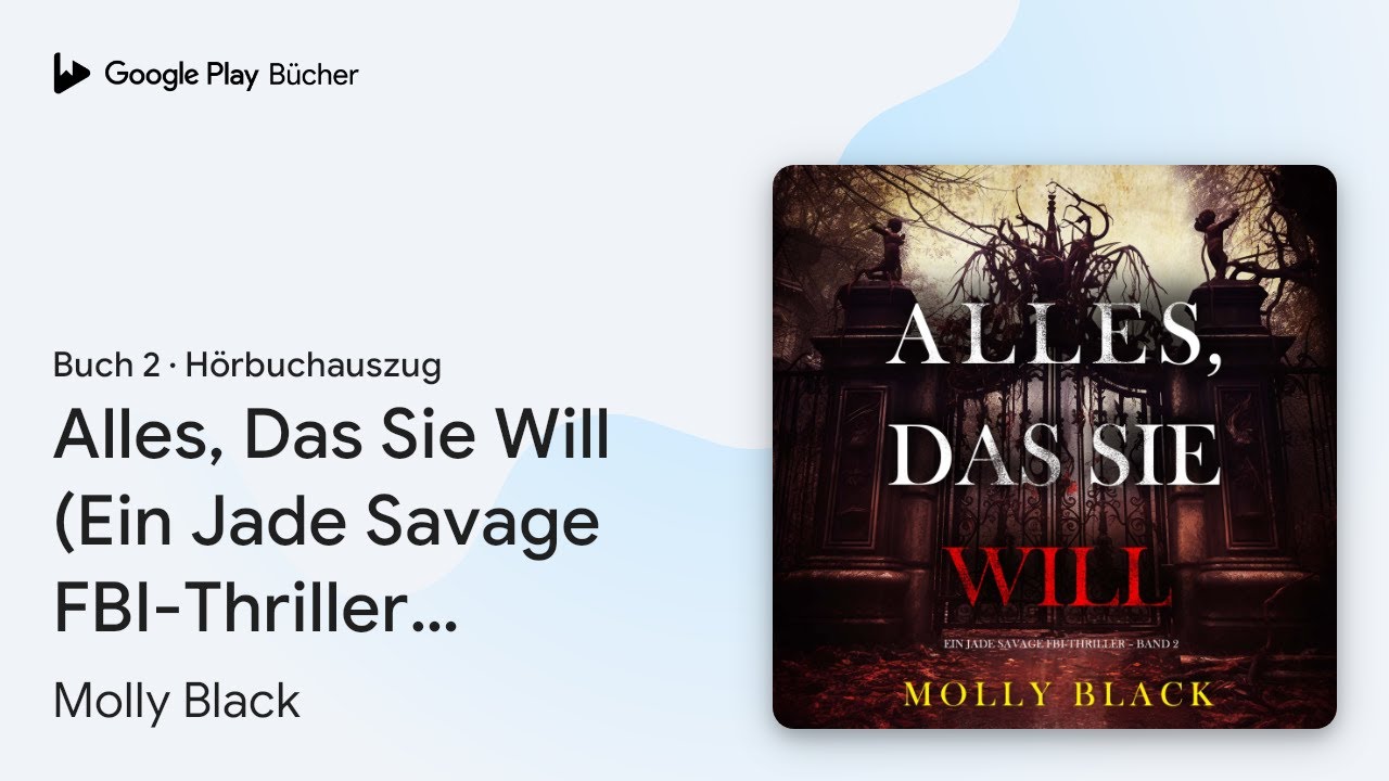 „Alles, Das Sie Will (Ein Jade Savage…, Buch 2“ von Molly Black ...