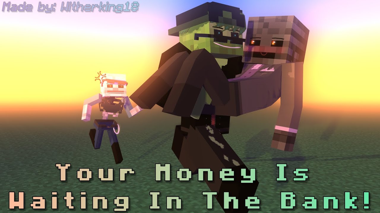 Your money is waiting in the bank - [Minecraft animation] - YouTube