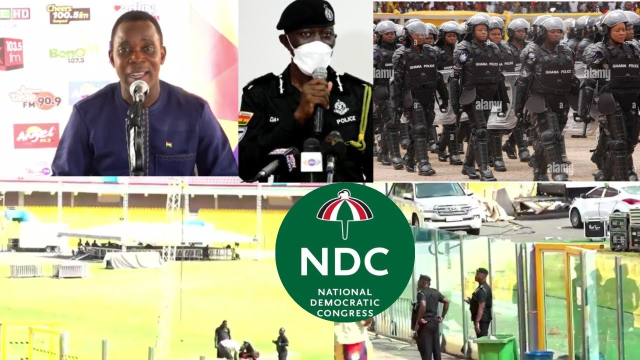 NDC's National Delegates Conference;1000 Police Troops Deployed To ...