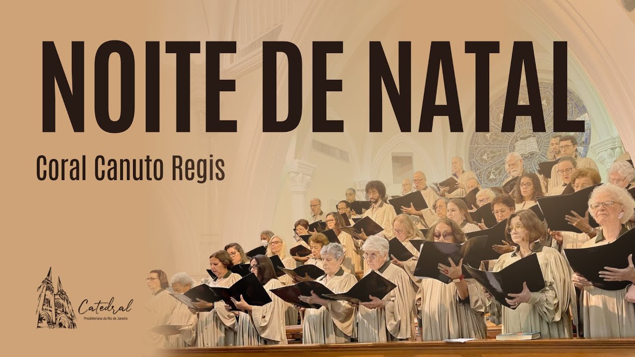 NOITE DE NATAL | Coral Canuto Regis - YouTube