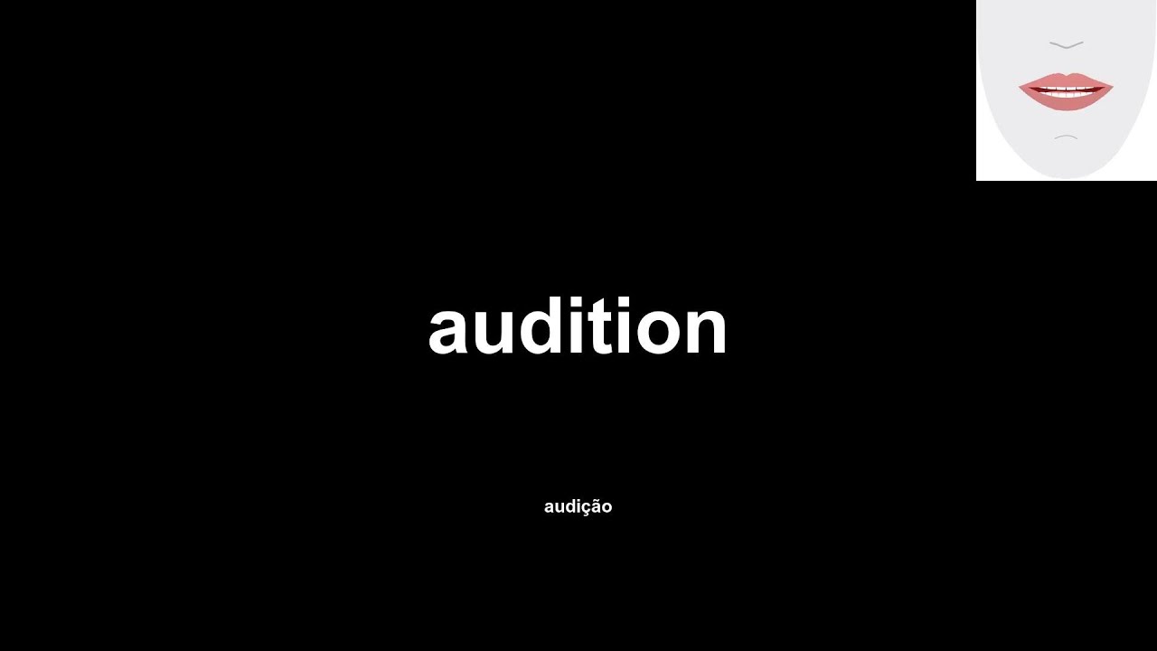 audition (audição) How to Pronounce and definitions - YouTube