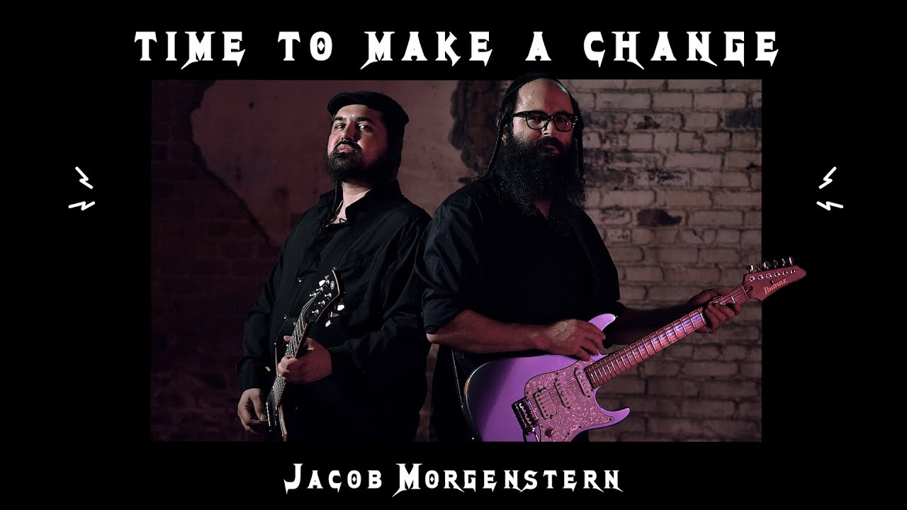 Time To Make A Change - Jacob Morgenstern (Official Music Video) - YouTube