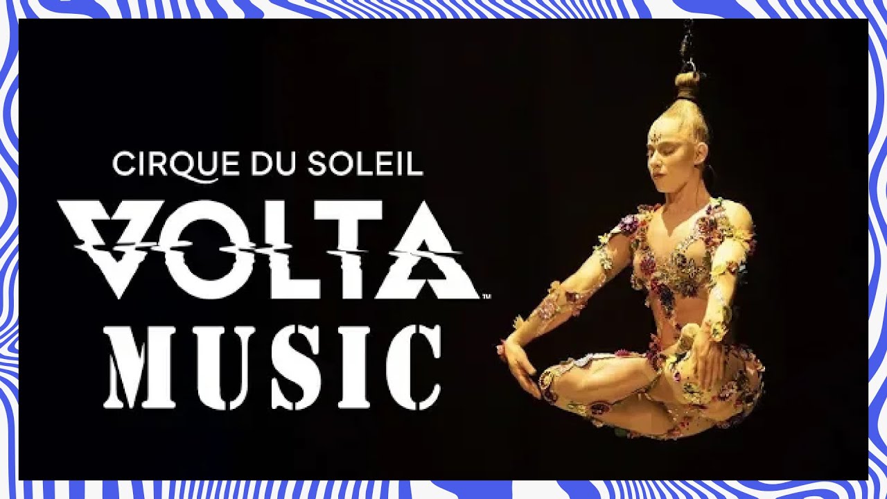 VOLTA Music & Lyrics Video 💥 | "Elevation" | Cirque du Soleil | NEW ...