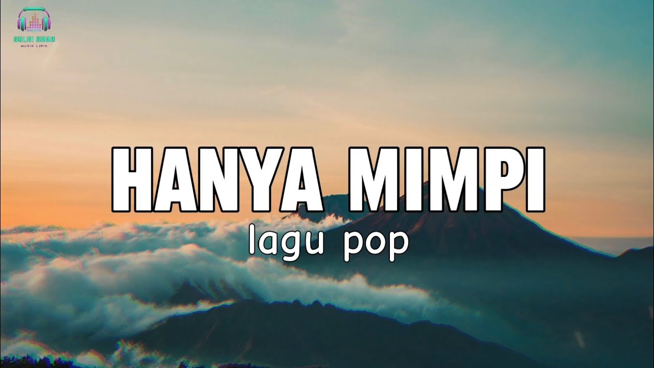 Hanya Mimpi | Music official popular | lirik lagu pop indonesia - YouTube