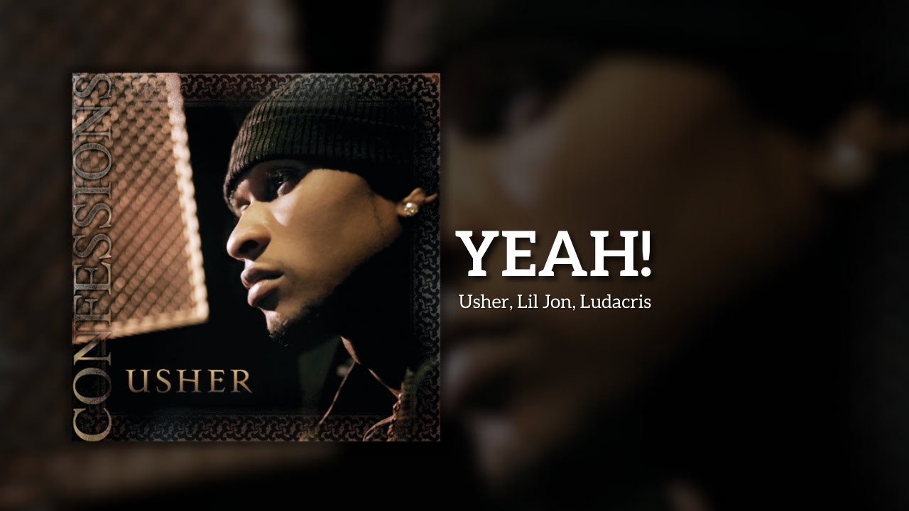 Usher - Yeah! (Lyrics) ft. Lil Jon, Ludacris - YouTube