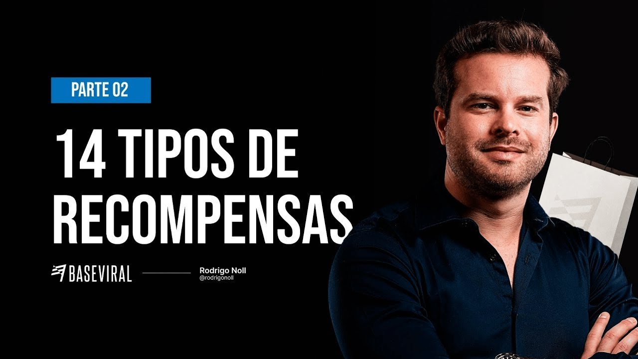 Parte 2 - 14 Tipos de recompensas que podem ser usadas em um programa ...