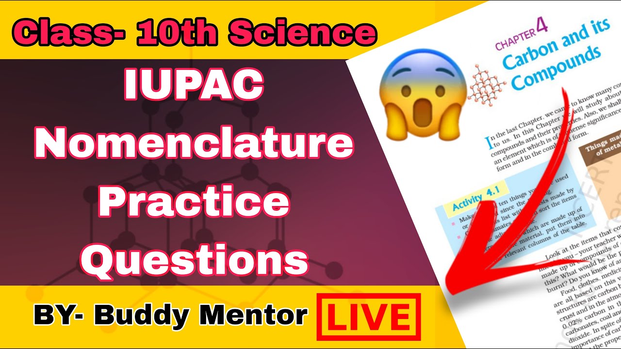 IUPAC Nomenclature practice questions Chapter 4- Carbon and Its ...