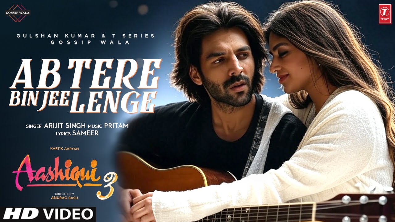 Ab Tere Bin Jee Lenge Hum - Aashiqui 3 | Kartik Aryan | Sreeleela | Aashiqui 3 Song Tu Meri ...