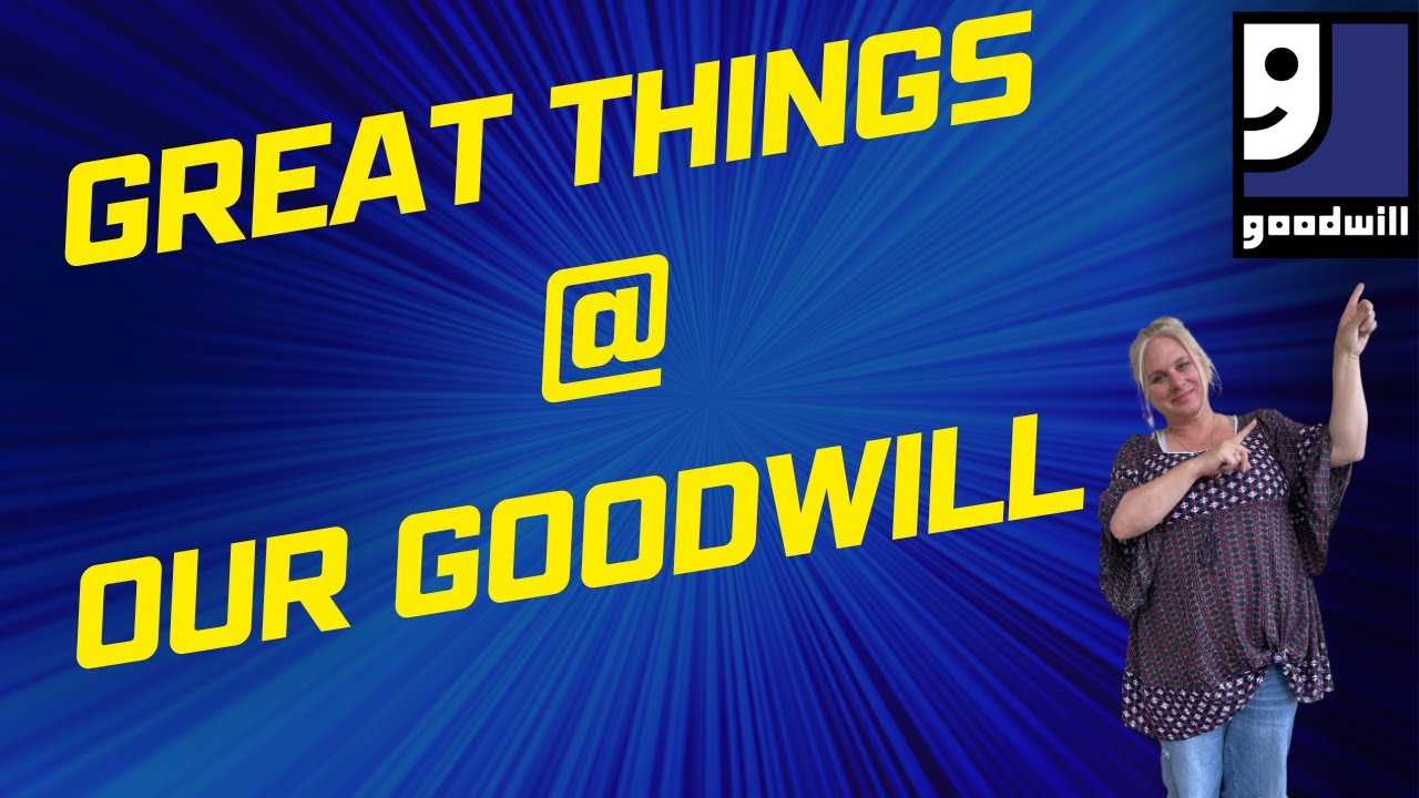 Our Goodwill has the nicest stuff...plus unique items!! - YouTube