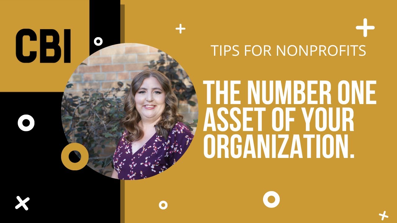 Tips for Nonprofits: The Number One Asset of Your Organization - YouTube