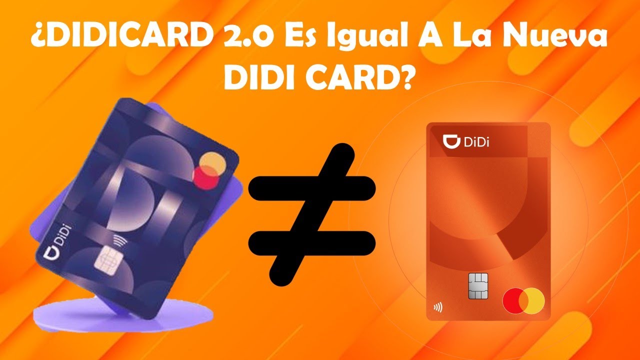¿#DIDICARD 2.0 Es Igual A La Nueva Tarjeta De Crédito #DIDI CARD? | Beneficios Y Comisiones ...