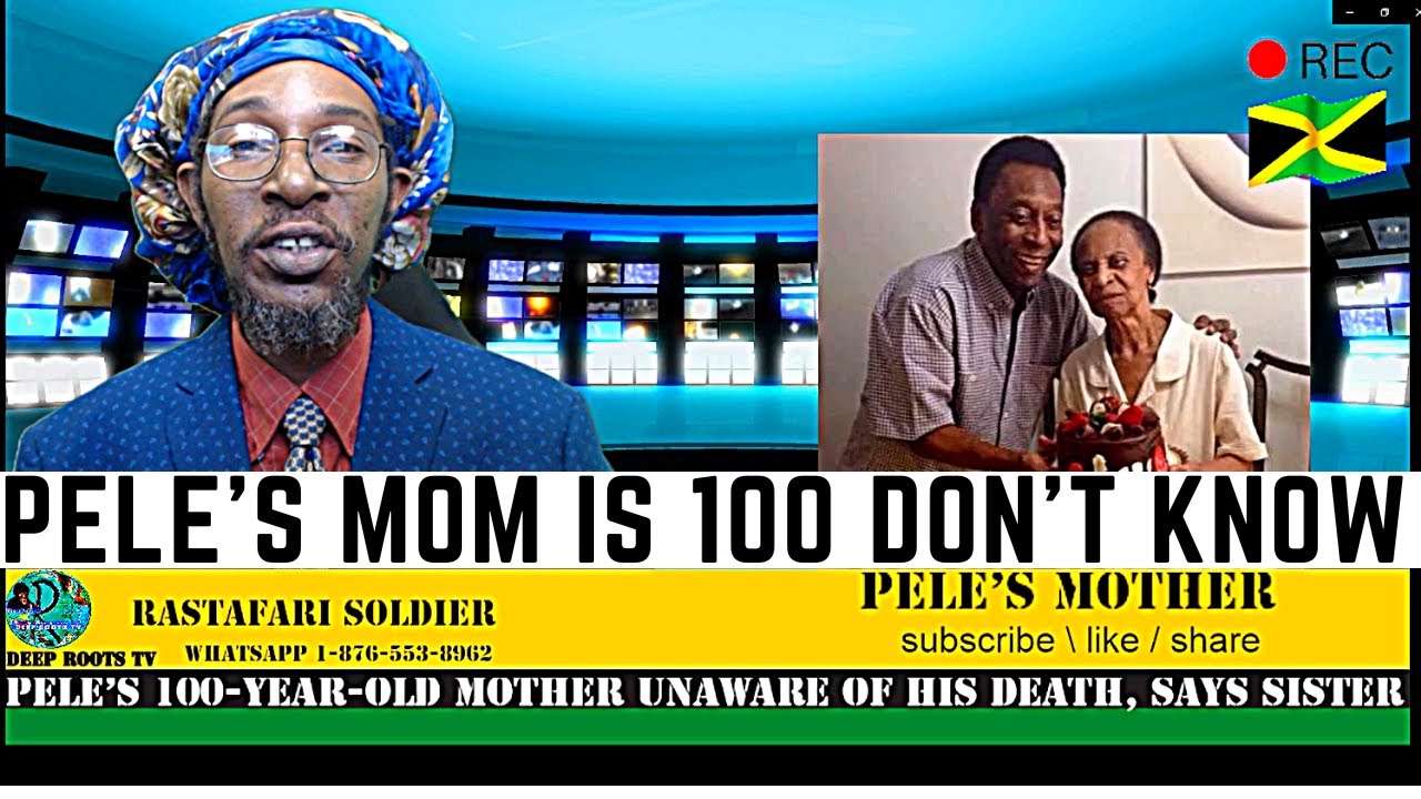 Soccer legend Pele’s mother is 100 year old and still unaware of his ...