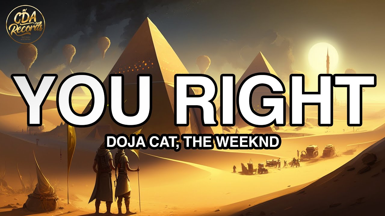 Doja Cat, The Weeknd - You Right (Lyrics) - YouTube