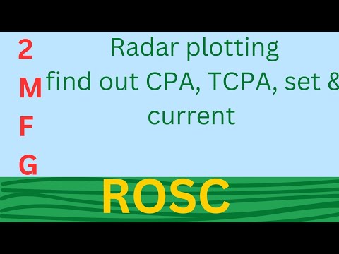ROSC (RADAR OBSERVER SIMULATOR COURSE) RADAR PLOTTING. Find set ...