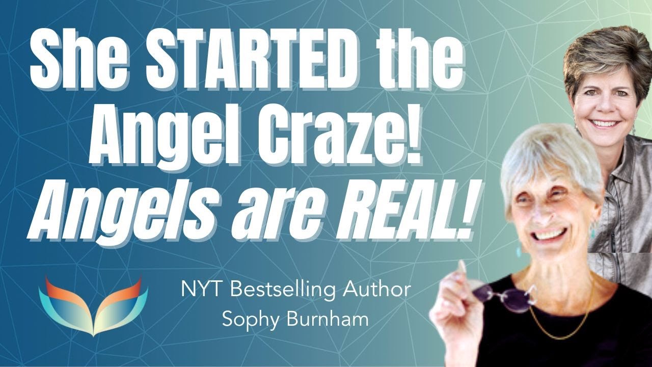 Discovering the Angelic Realm: A Conversation with Sophy Burnham, NYT Bestselling Angel Author ...