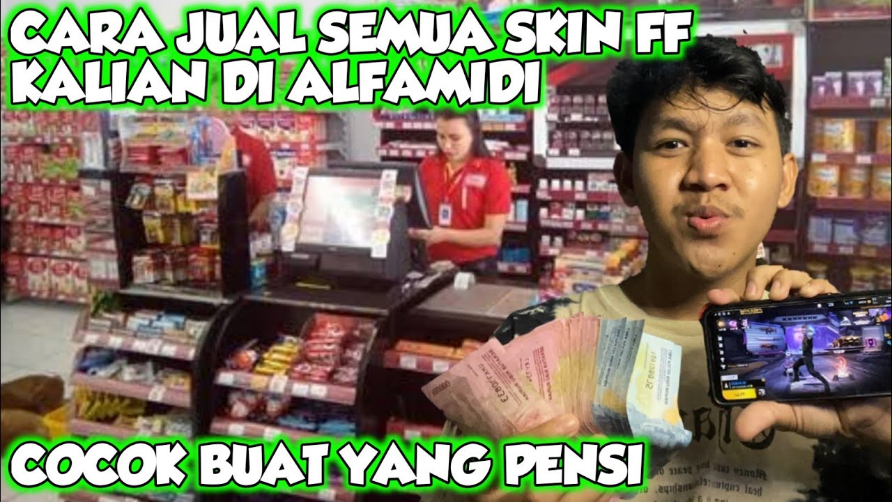 BURUAN TERNYATA BISA JUAL SKIN AK 2JT DI ALFAMIDI LAKU DI HARGA 1,5JT ...