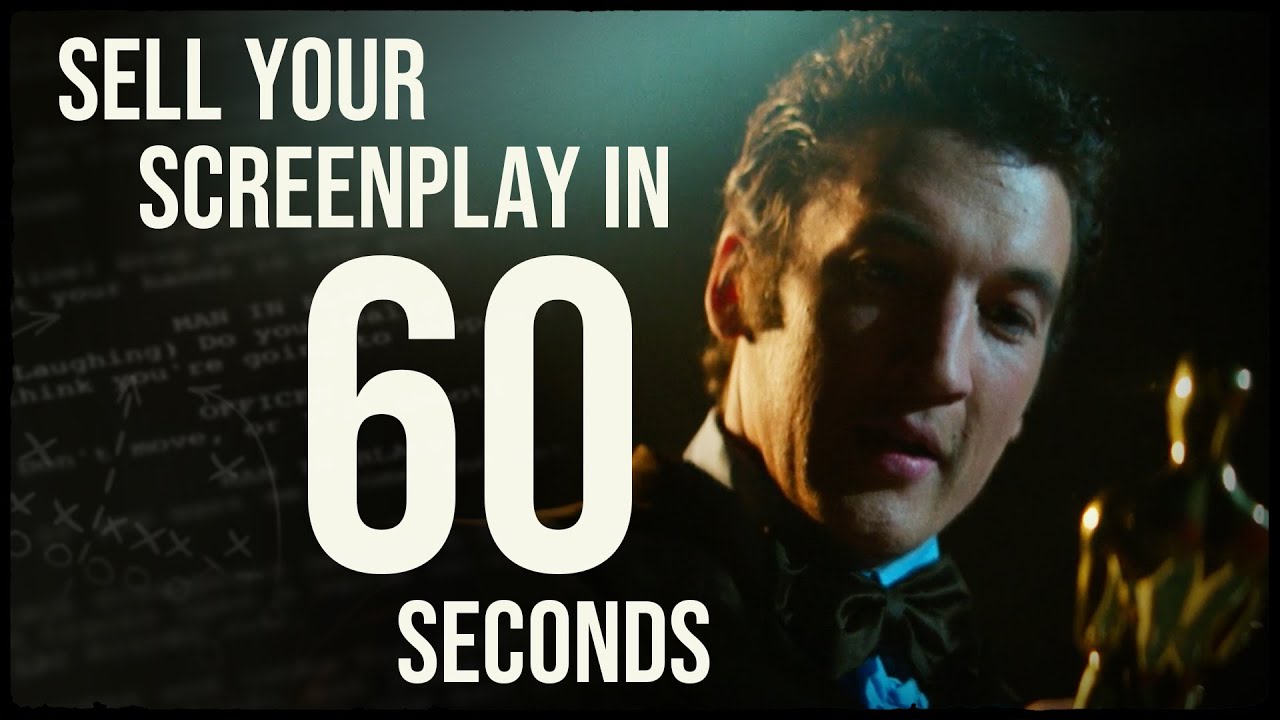 How to Sell Your Screenplay in 60 Seconds - YouTube