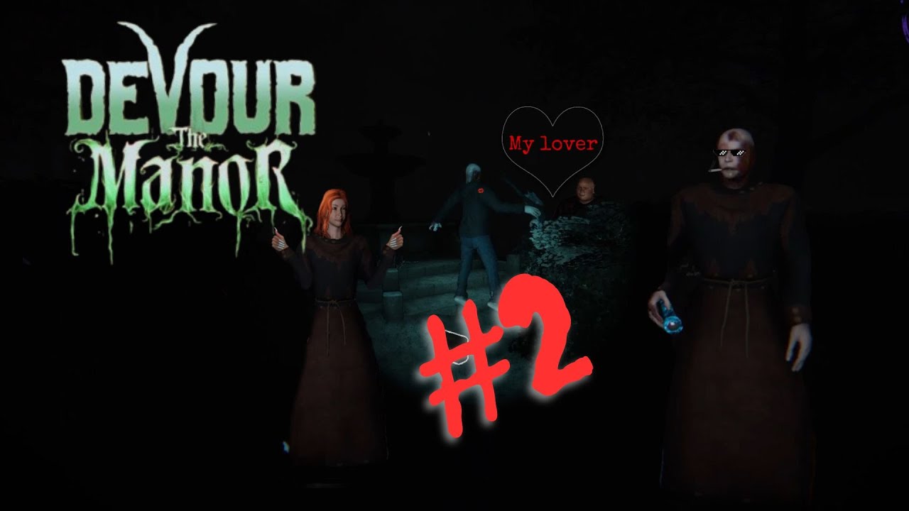 DEVOUR: THE MANOR(P2) | DỰ ĐÁM CƯỚI LẦN 2 - YouTube