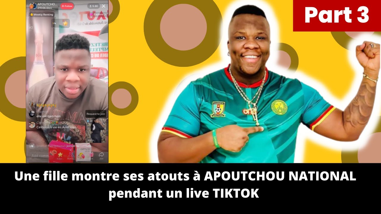 Une fille montre ses atouts à APOUTCHOU NATIONAL pendant un live TIKTOK ...