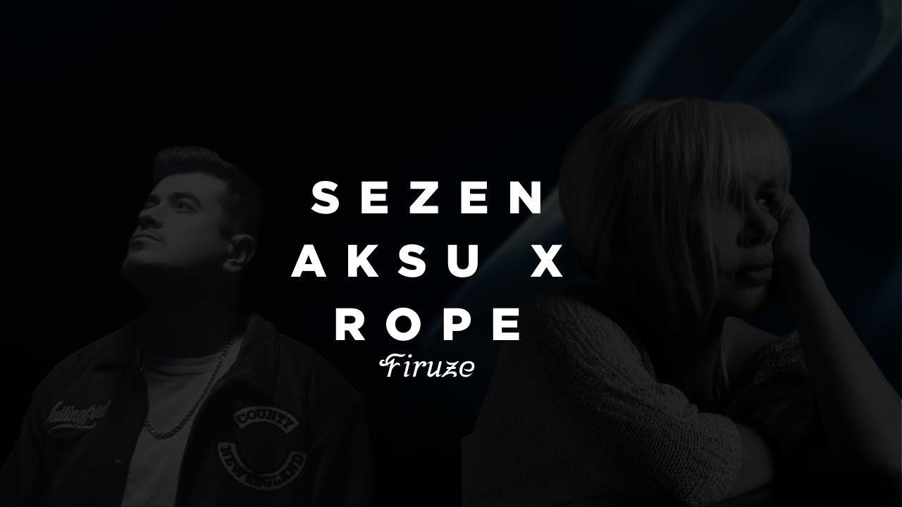 Sezen Aksu & Rope Firuze Mix - YouTube