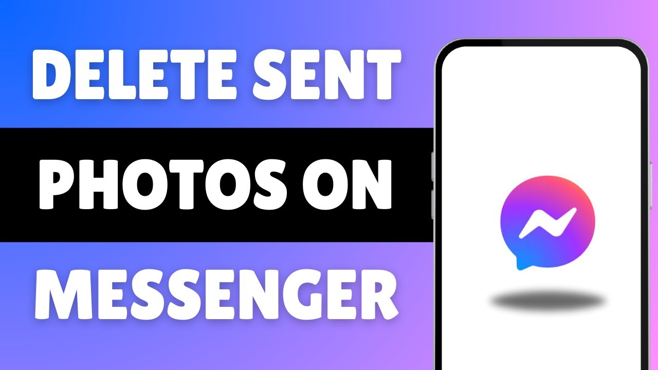 How To Delete Sent Photos On Messenger | Delete Pictures On Facebook ...