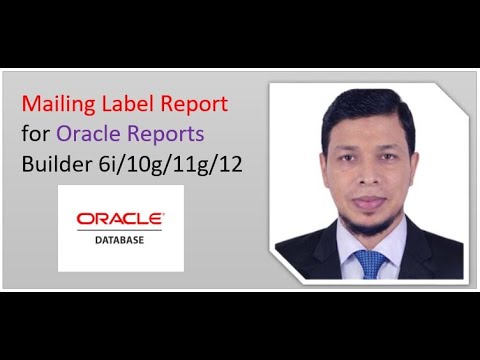 Create Mailing Label Report Style Report for Oracle Reports Builder 6i/10g/11g/12c - YouTube
