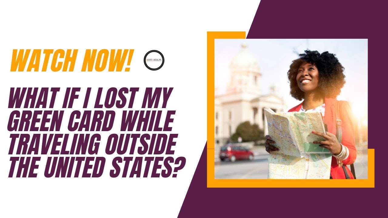 What If I Lost My Green Card While Traveling Outside The United States what-if-i-lost-my-green-card-while-traveling-outside-the-united-states