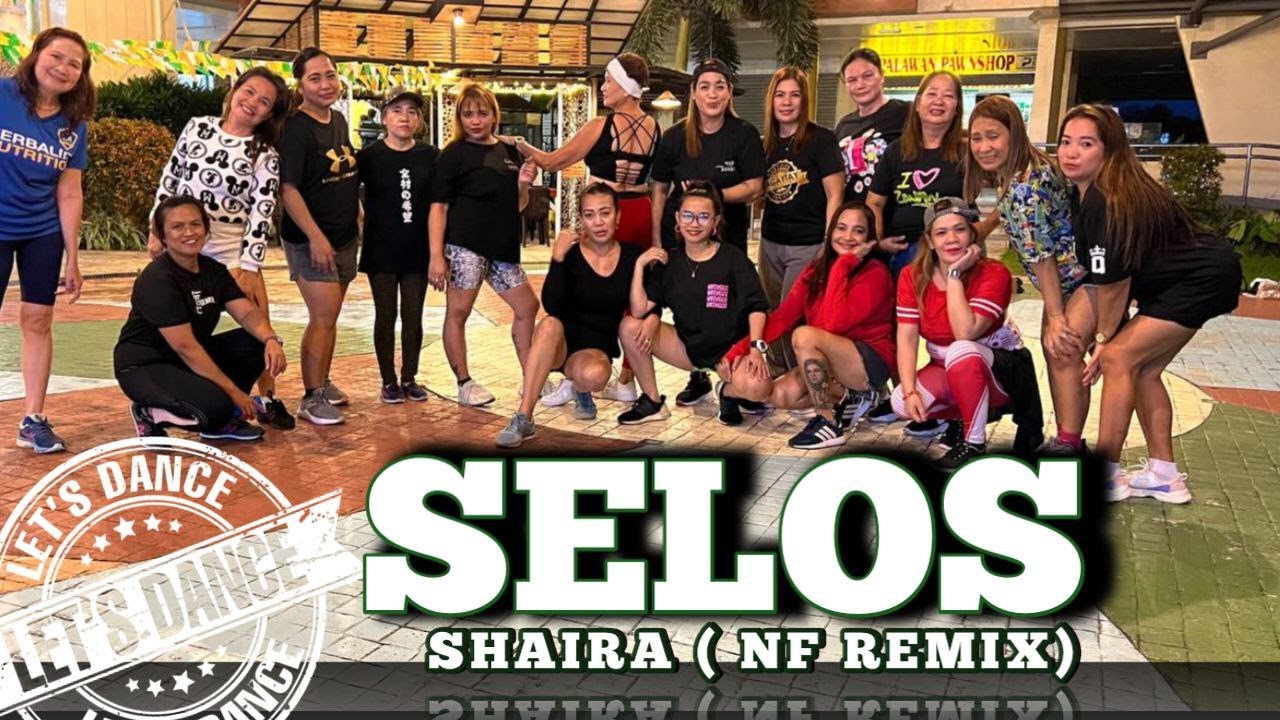 SELOS BY SHAIRA | NF REMIX | Dance Fitness | TikTok Dance Trend - YouTube