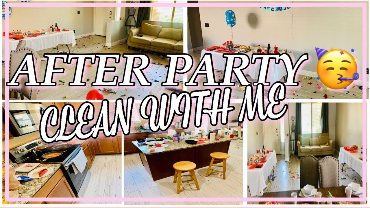 AFTER PARTY CLEAN WITH |CLEANING MOTIVATION - YouTube