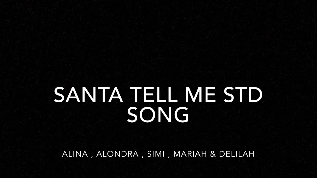 santa tell me std song period 4 - YouTube