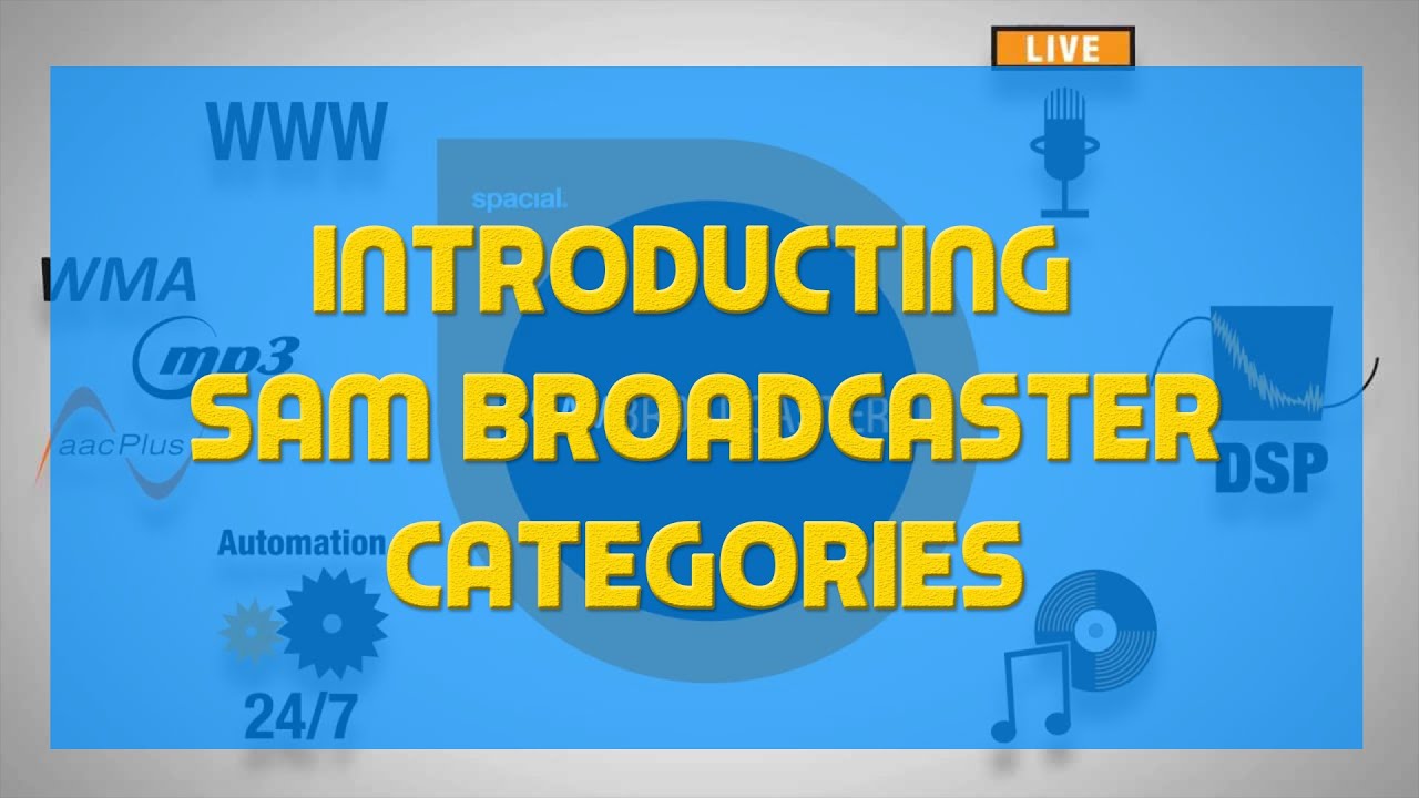 Introducing SAM Broadcaster Categories - A SAM BROADCASTER TUTORIAL - YouTube