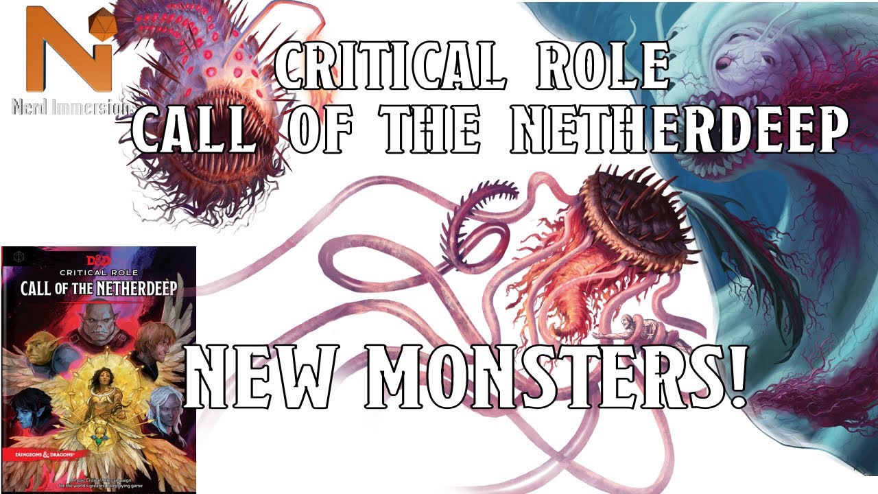 Critical Role: Call of the Netherdeep New Monsters! | Nerd Immersion ...