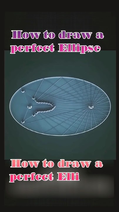 How to draw a perfect Ellipse?#shorts - YouTube