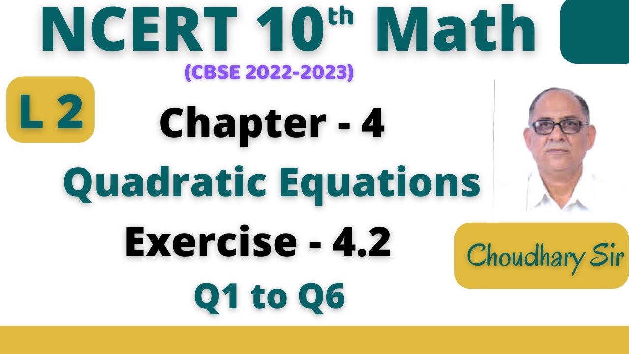 NCERT 10 Math Exercise - 4.2 | Q1 to Q6 | L 2 | 2022-2023 - YouTube