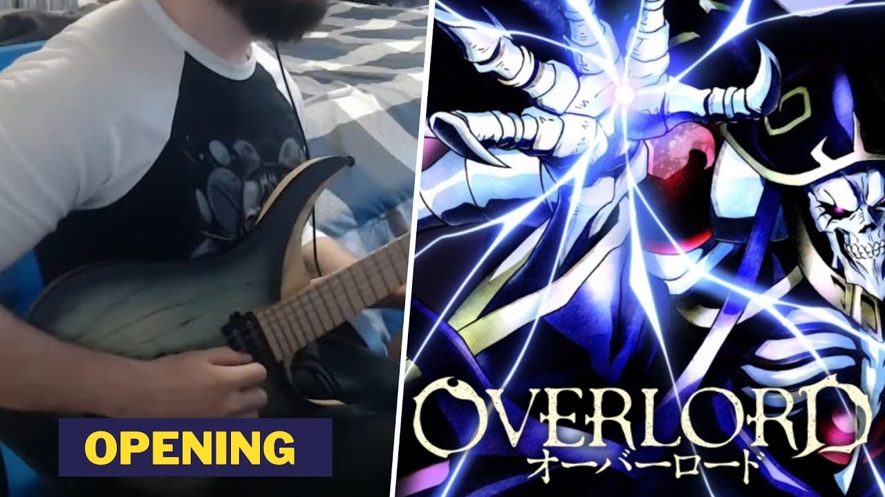 『Clattanoia』 - OVERLORD [オーバーロード] (Opening) Guitar/Bass Cover | OxT ...