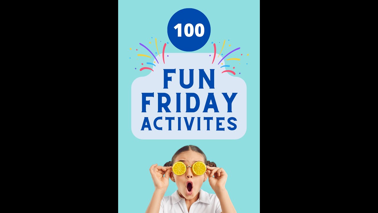 Fun Friday Activities for Kids - YouTube