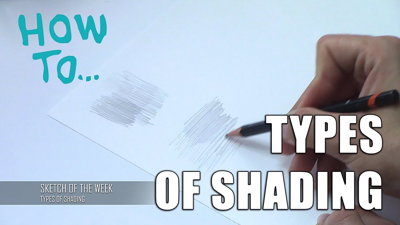 Sketch Of The Week - #3 Types of Shading - YouTube