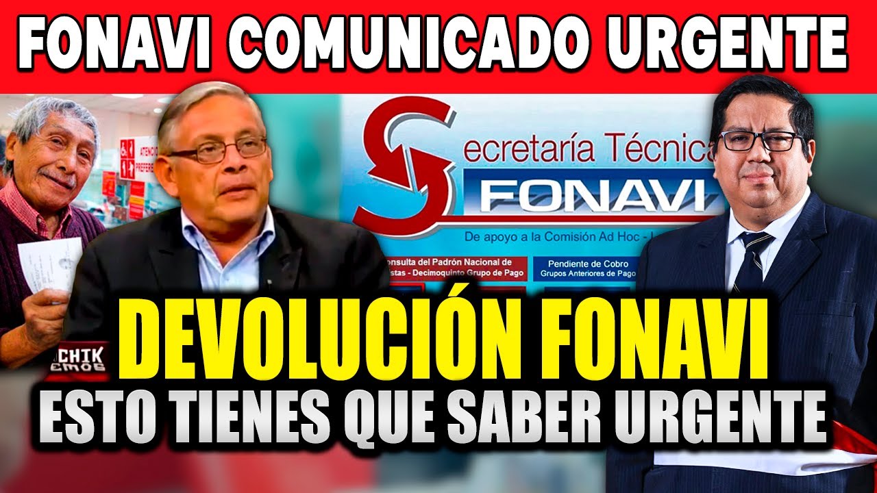 LO ÚLTIMO FONAVI DEVOLUCIÓN I TENEMOS NOTICIAS URGENTE , ATENCIÓN ...