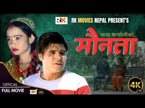 MAUNATA || मौनता || New Nepali Official Full Movie 2025 Ft. Kiran ...