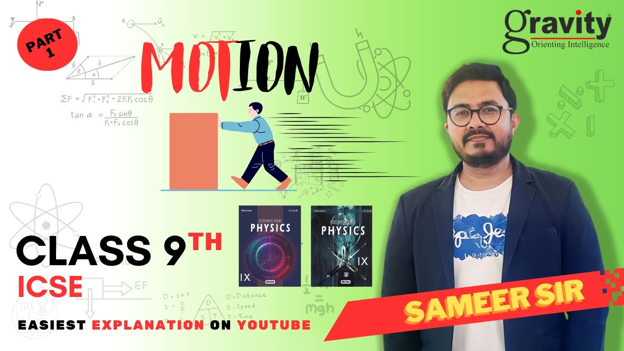 Motion | Part -01 | 9th ICSE/CBSE | Physics | Sameer sir | Gravity Classes - YouTube