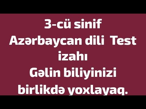 3 cu sinif sınaq Azərbaycan dili testləri-3 cu sinif Azərbaycan dili sınaq 2ci hissə-Azərbaycan dili