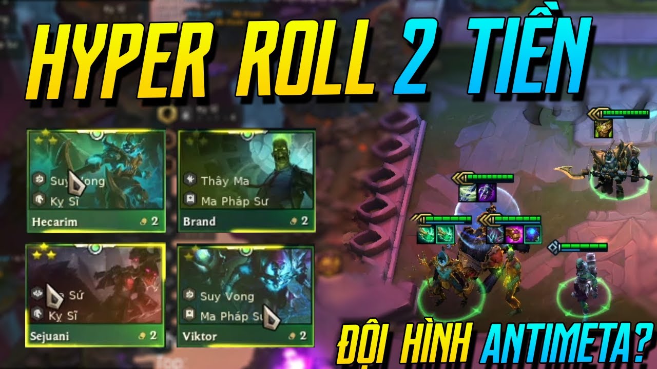 (ĐTCL) ĐỘI HÌNH HYPER ROLL "RÁC" MỚI SIÊU BỰA VÀ CÂU CHUYỆN ĐỔI NGHỀ ...
