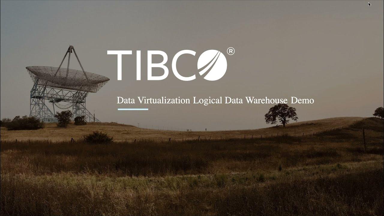 TIBCO® Data Virtualization - Logical Data Warehouse Demonstration - YouTube