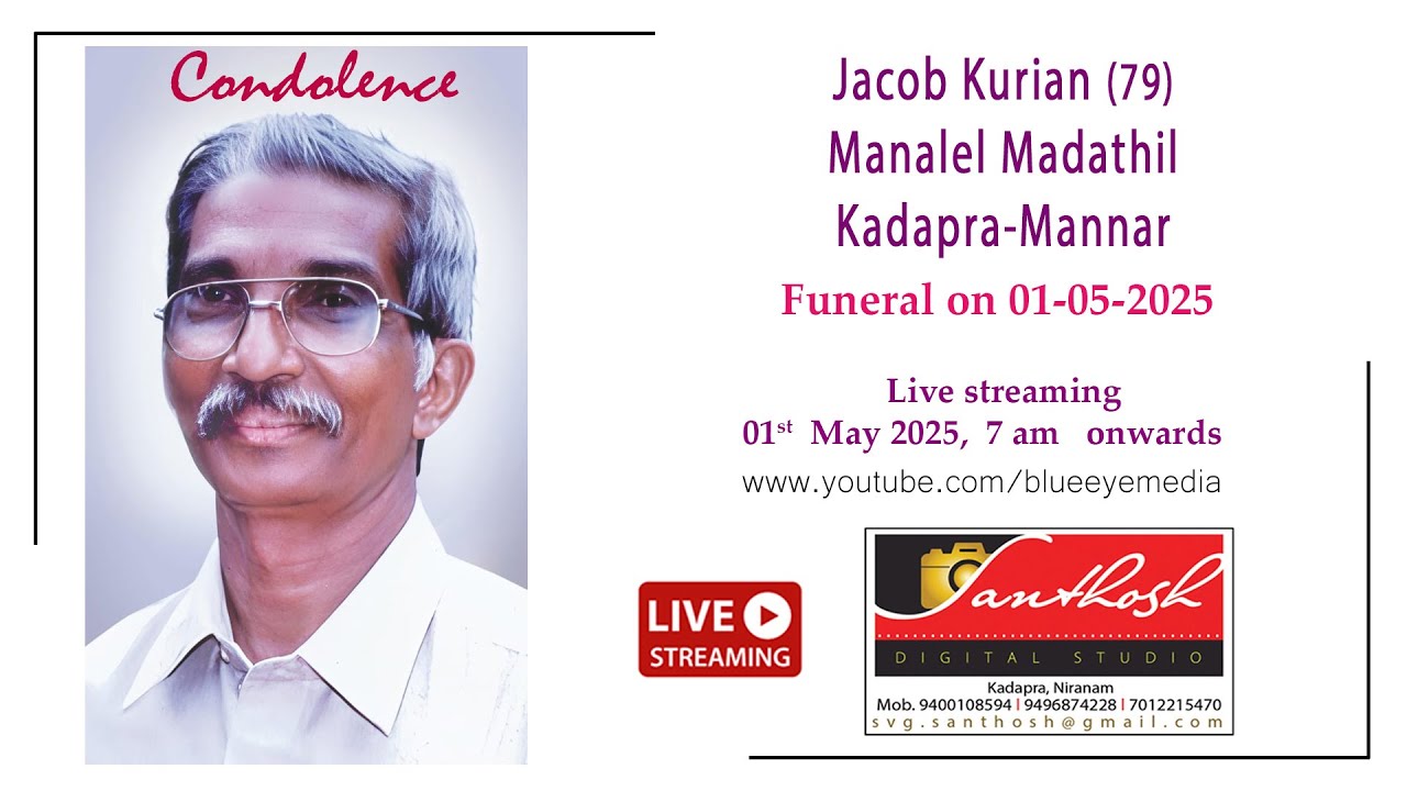 JACOB KURIAN (79) Manalel Madathil, Kadapra - Mannar | Funeral On 1st ...