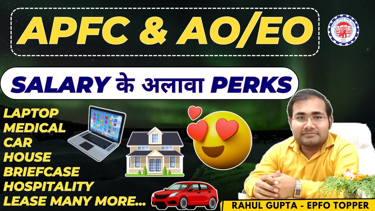 Salary and perks of EPFO APFC & AO/EO 2025 | epfo apfc notification # ...
