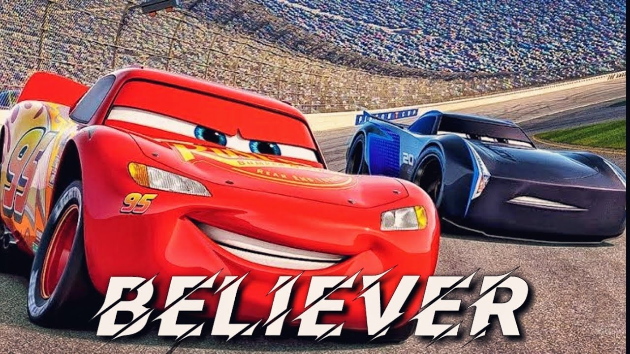 Cars (AMV)| Believer | LightingMcqueen⚡ #95 - YouTube Music
