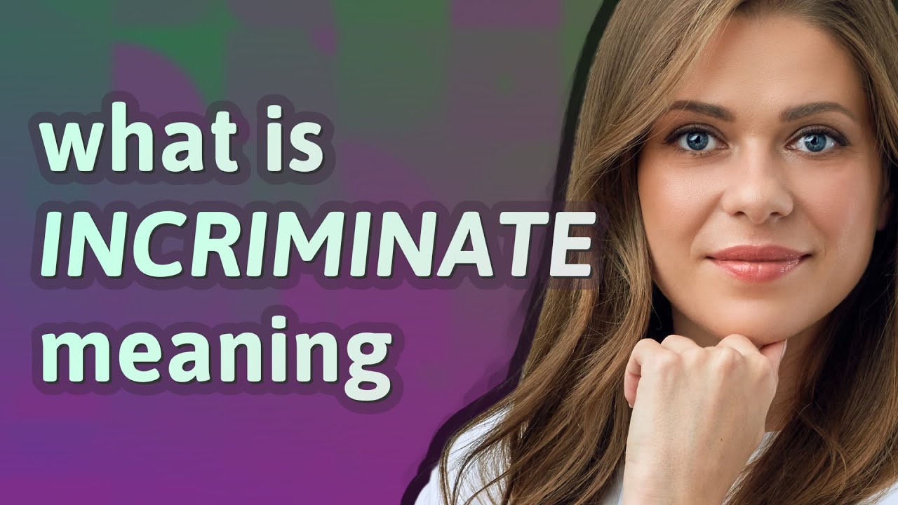 Incriminate | meaning of Incriminate - YouTube