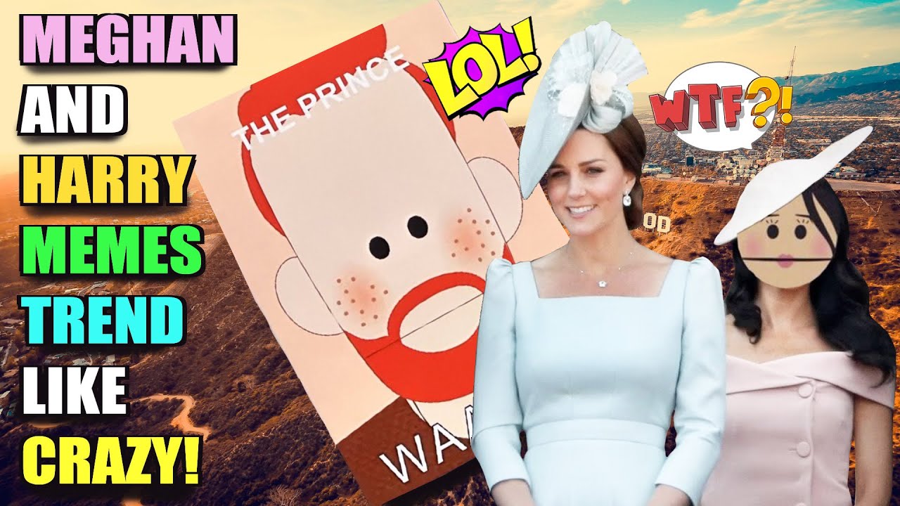 Meghan Markle and Harry Memes TREND like CRAZY about Waaagh! - YouTube