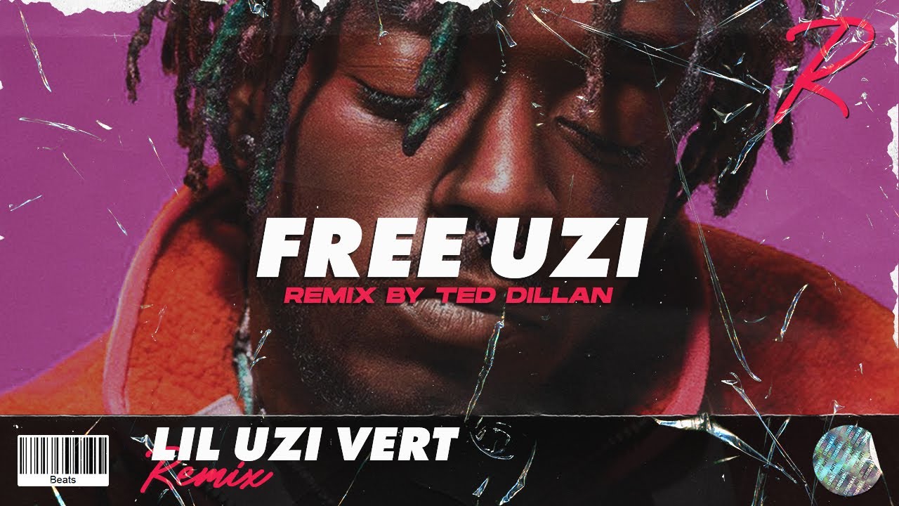 Lil Uzi Vert - Free Uzi (Ted Dillan Remix) - YouTube